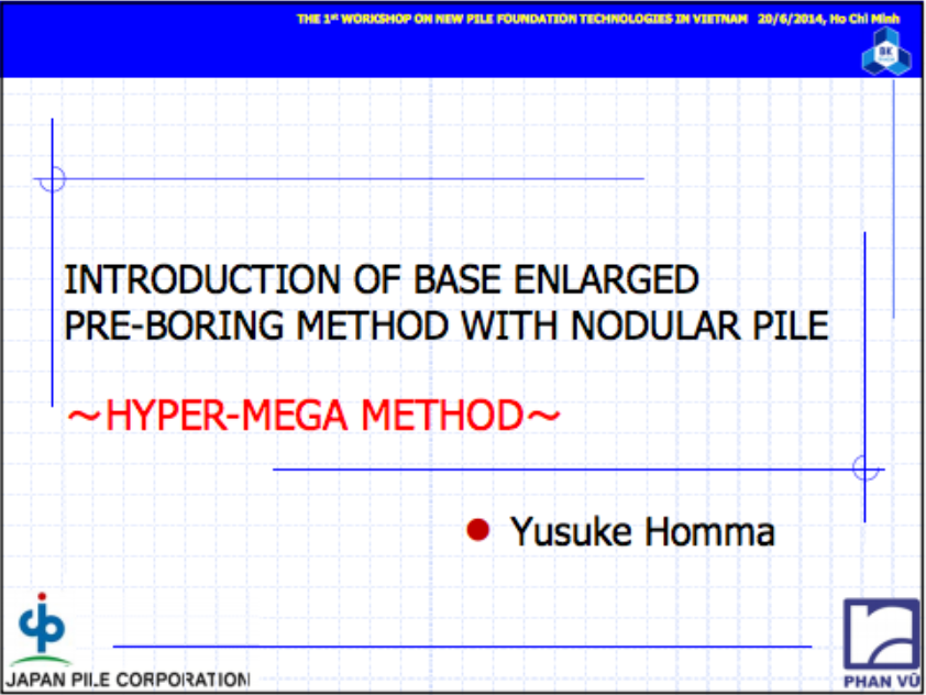 Hyper Mega method - base enlarged pre-boring method with NODULAR pile ...