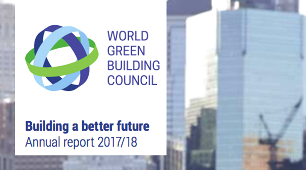 WorldGBC công bố báo cáo thường niên 2017-2018: Building a Better ...