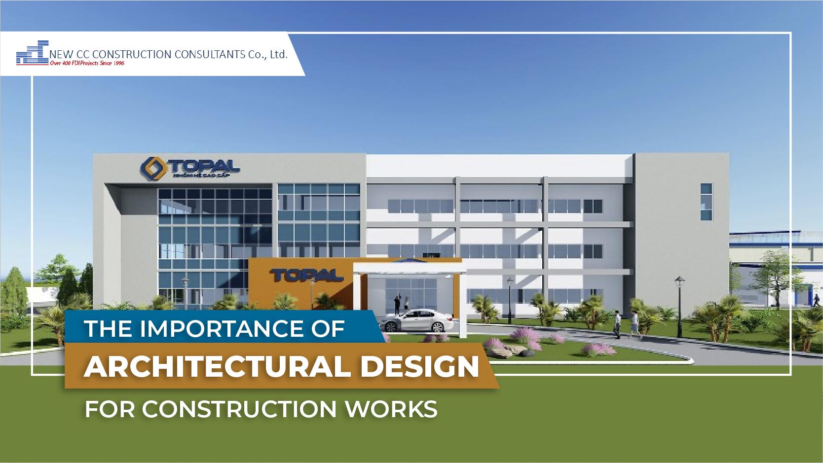 The importance of architectural design for construction works